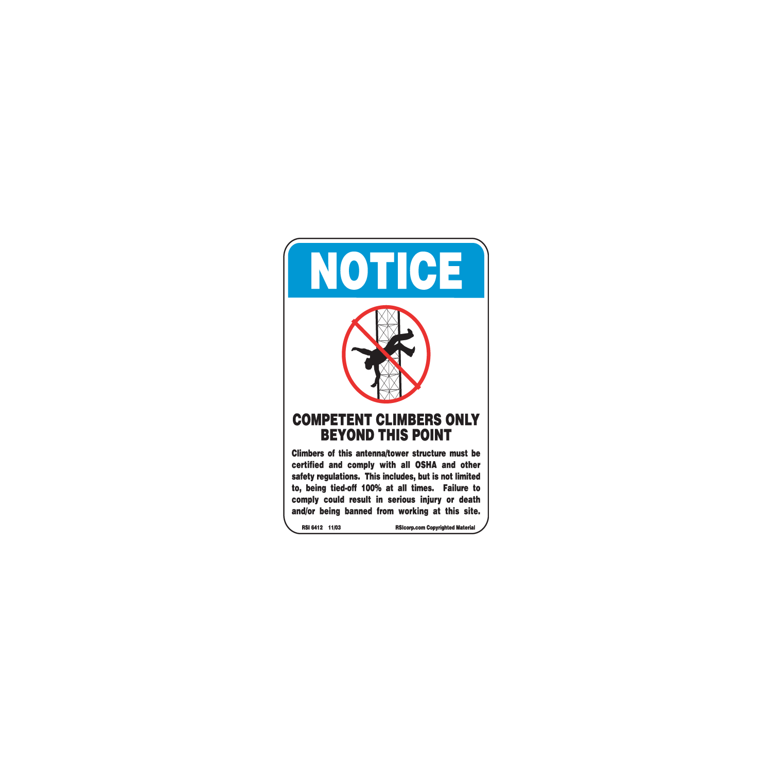 COMPETENT CLIMBERS ONLY SIGN PLASTIC Primus Electronics COMPETENT CLIMBERS ONLY SIGN PLASTIC Primus Electronics